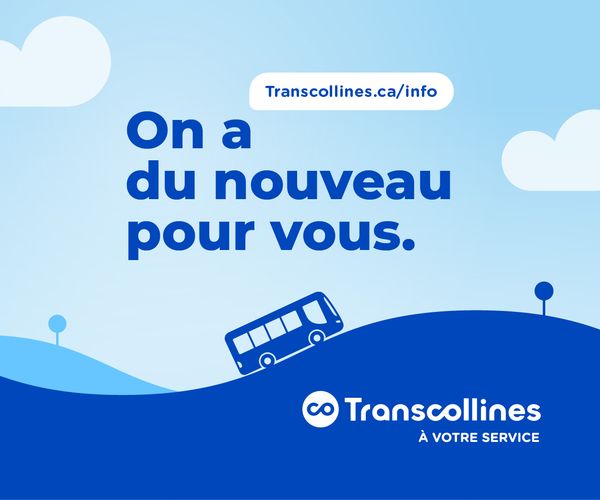 La campagne «On a du nouveau pour vous.» de Transcollines est lancée